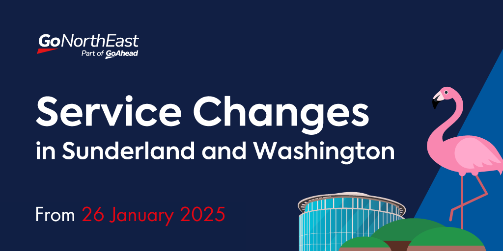Service changes in Sunderland and Washington - from 26 January 2025 - Go North East